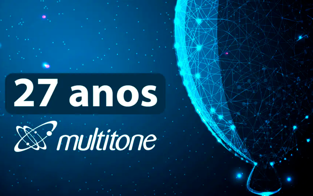 Aniversário de 27 anos da Multitone! - Multitone